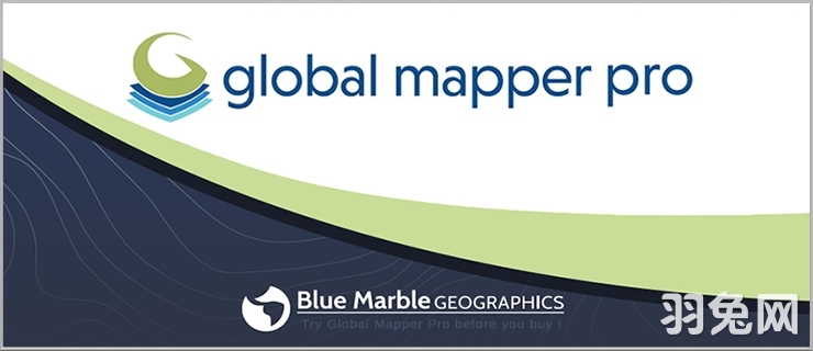 【亲测能用】Global Mapper 26.0（英文版）最新版安装图文教程-羽兔网