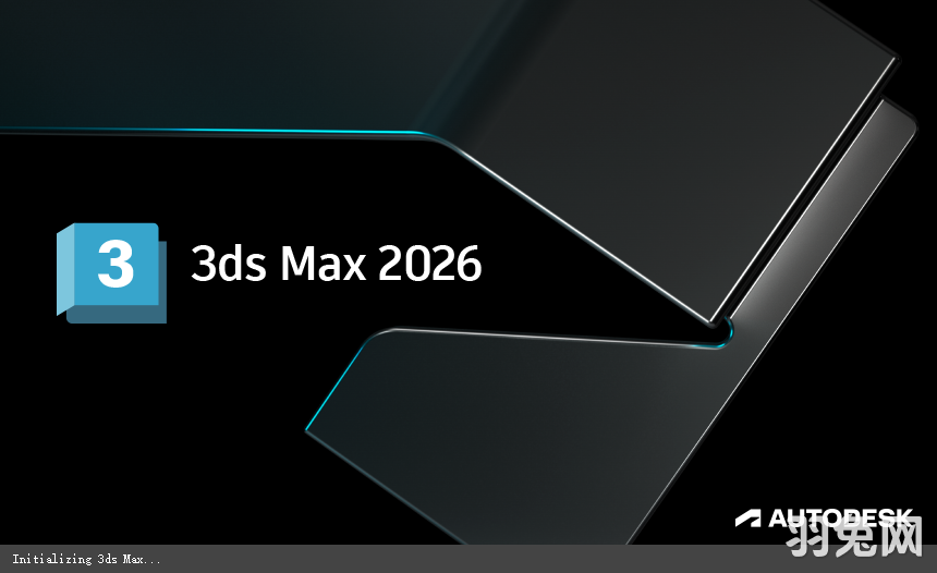 【亲测能用】Autodesk 3ds Max 2026 最新官方完整版（免费下载）-羽兔网